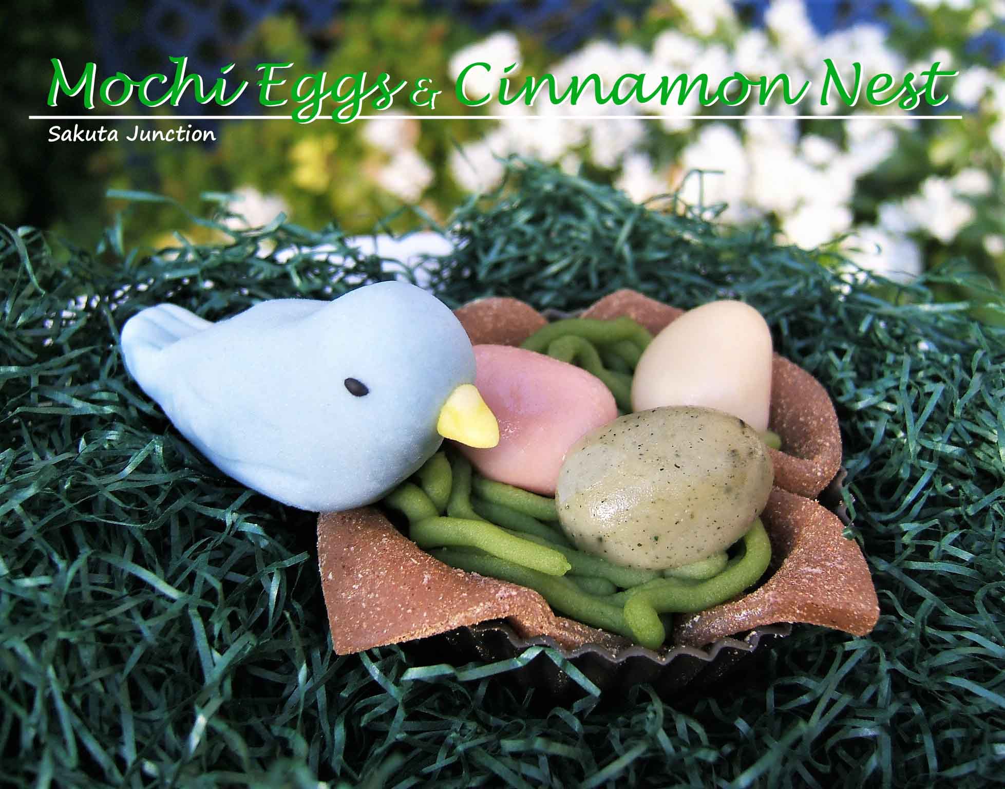 Easter Mochi Eggs & Cinnamon Nest | Sakura Junction